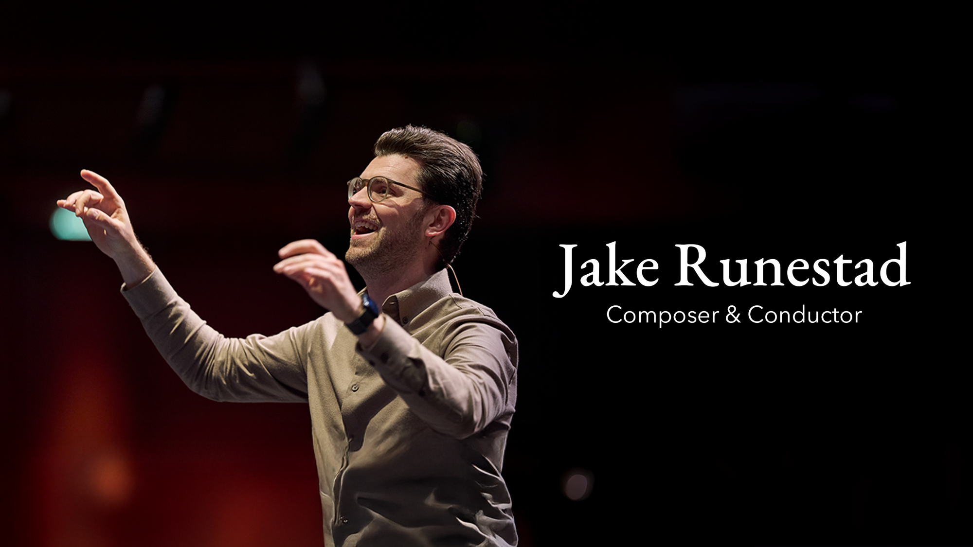 Jake Runestad - Composer & Conductor