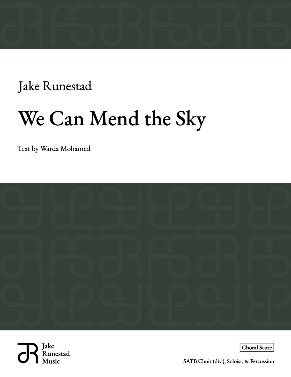 We Can Mend the Sky – Jake Runestad